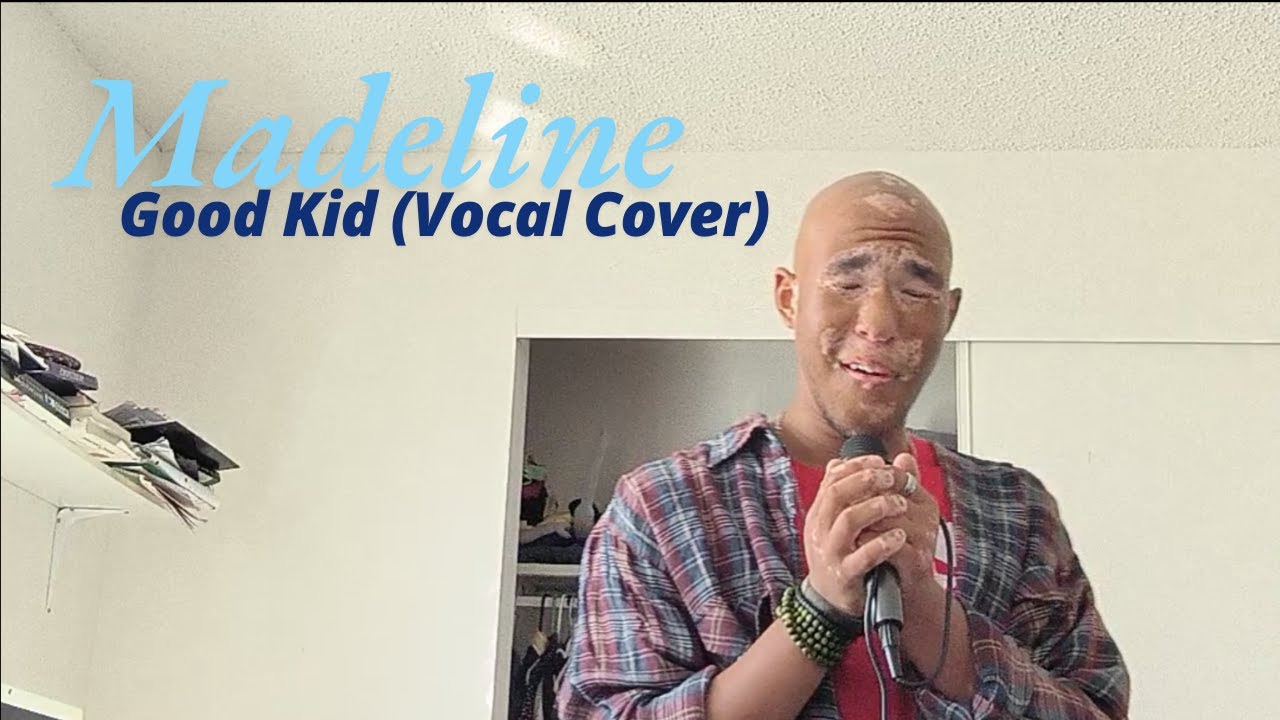 Madeline - Good Kid (Vocal Cover) - YouTube
