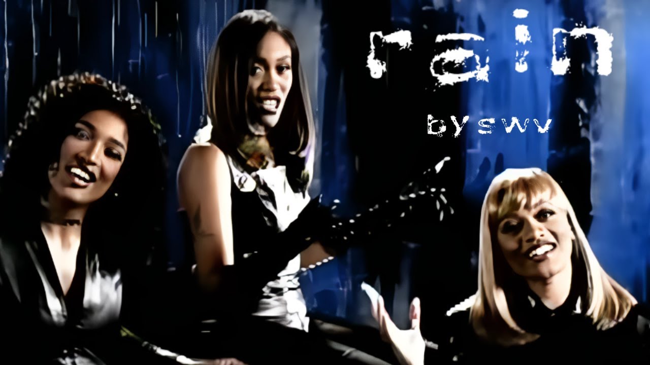 SWV - Rain (Lyrics) - YouTube
