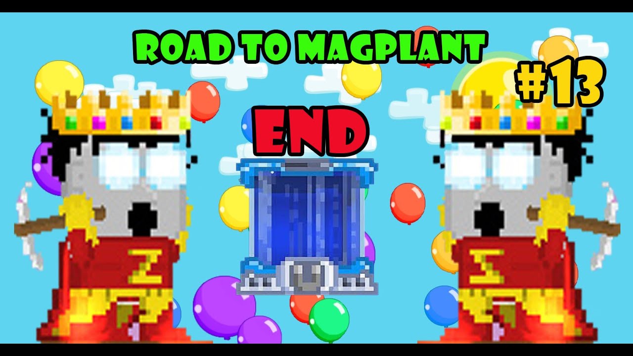Growtopia | End Serie Road to magplant | Road to magplant #13 - YouTube