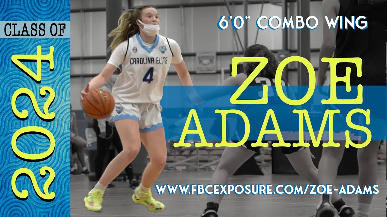 2024 6'0" Zoe Adams -highlights summer 21 - YouTube