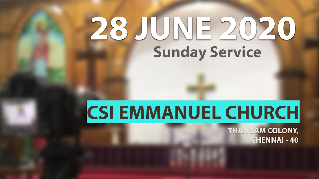Sunday Service 28 June 2020 - CSI Emmanuel Church - YouTube