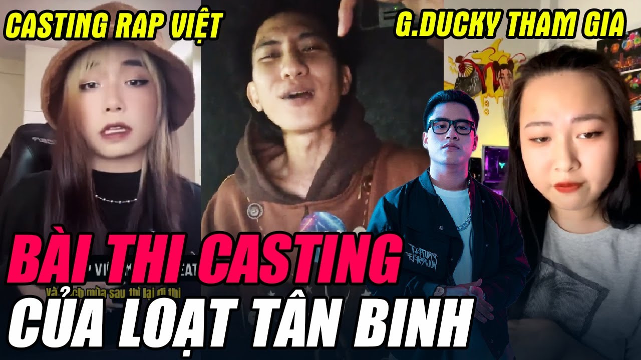 Rap Việt Mùa 3: Bài thi casting của loạt tân binh viral - GDucky cũng ...