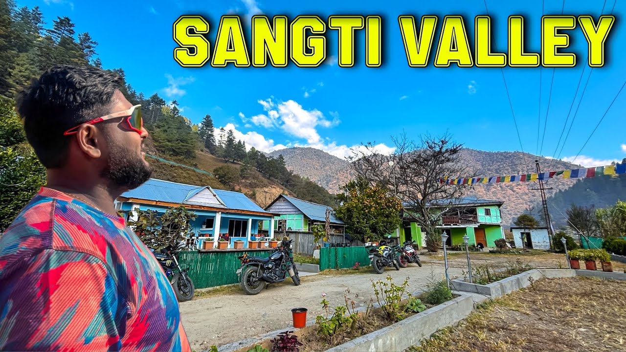 SANGTI VALLEY || Hidden Place of Arunachal Pradesh|| EP- 10 || - YouTube