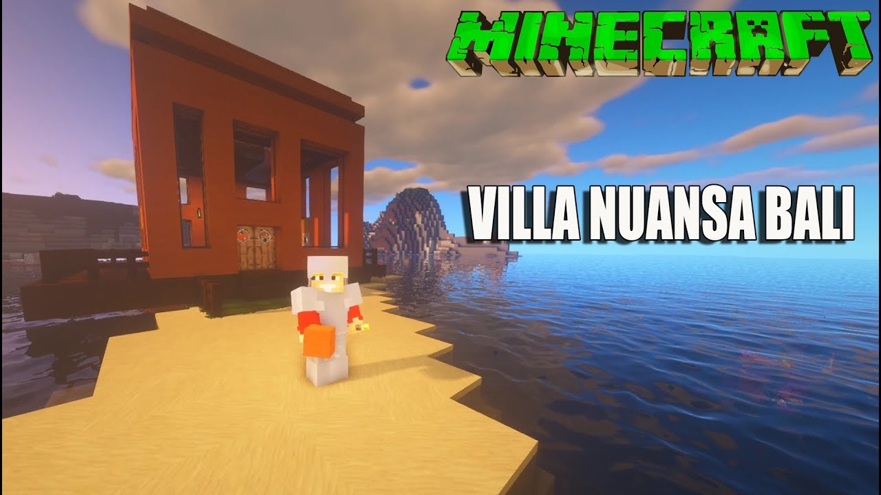 VILA NUANSA BALI SUDAH KEREN!!! Part 3 - Minecraft Indonesia Kiongba ...