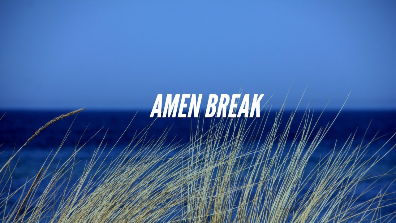 Amen Break - YouTube
