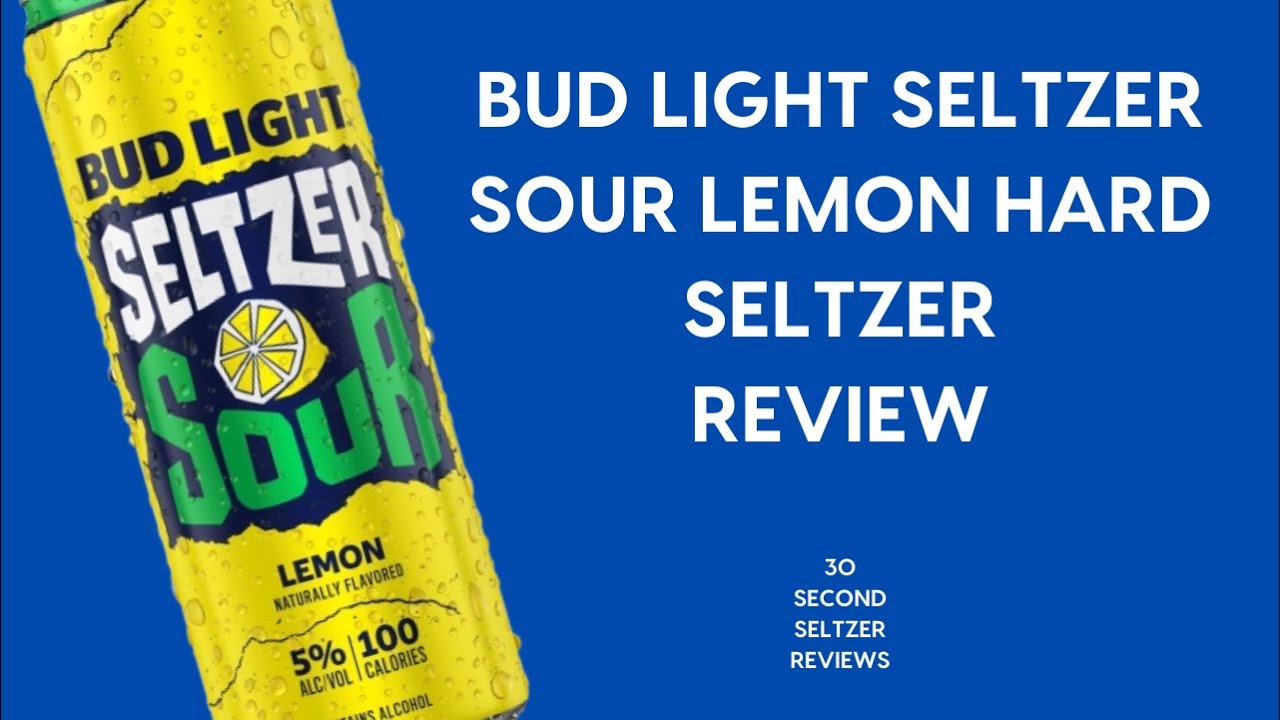 Bud Light Seltzer Sour Lemon Review - 30 Second Seltzer Reviews - YouTube