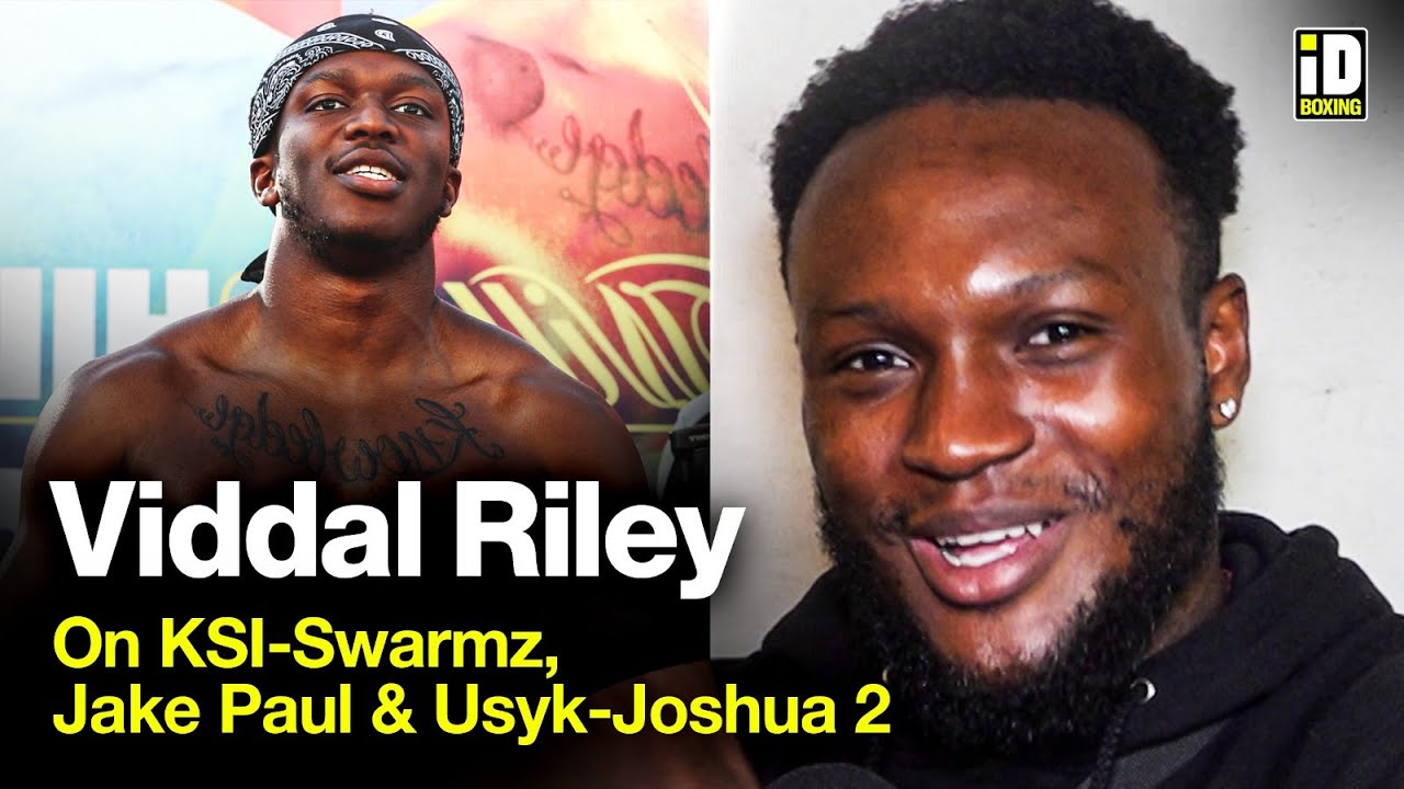 Viddal Riley On KSI-Jake Paul Rivalry & Usyk-Joshua 2 - YouTube