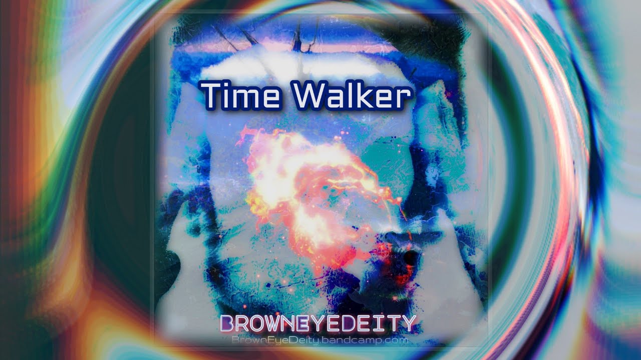 Track - Time Walker • Artist - BrownEyeDeity - YouTube