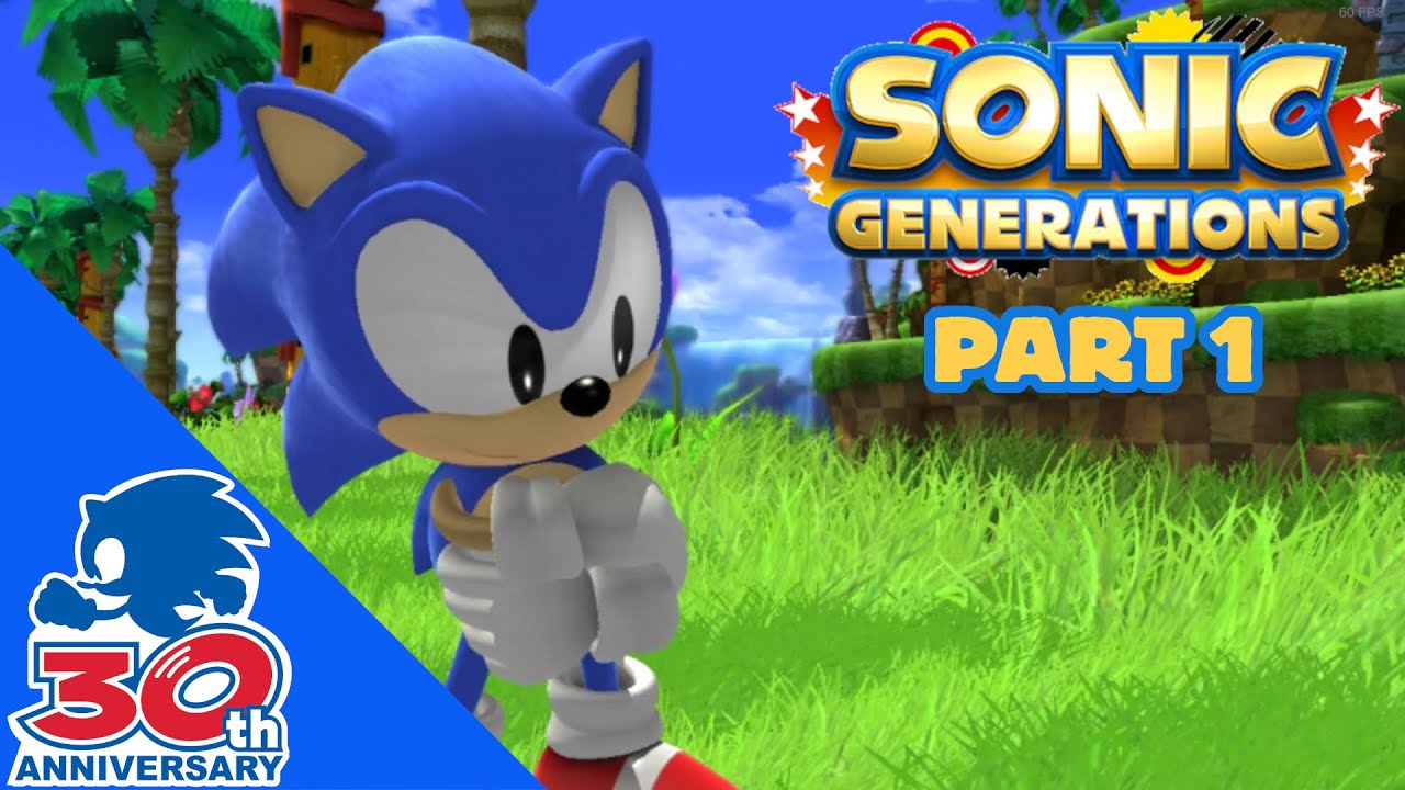 Sonic Generations| Part 1- Happy Birthday Sonic! - YouTube