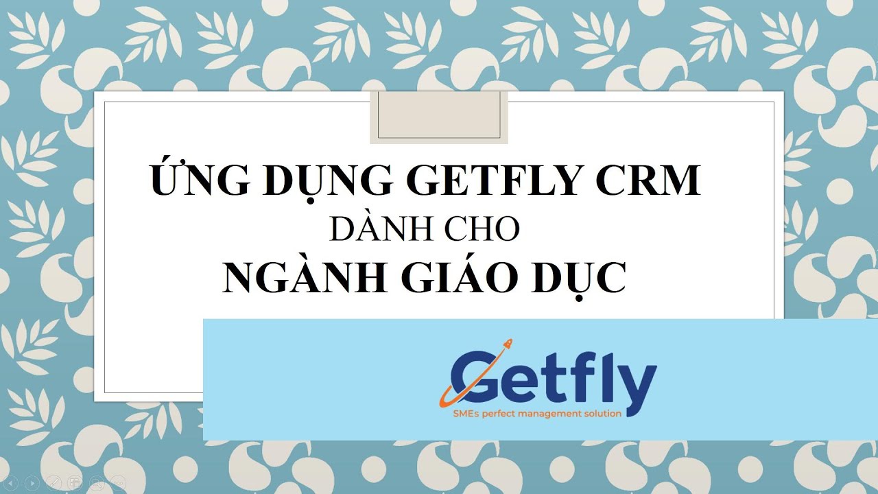 Ứng dụng Getfly CRM cho ngành Giáo dục - Phần mềm Getfly CRM - YouTube