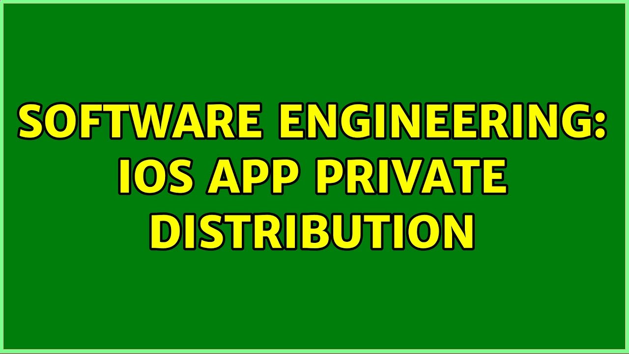 Software Engineering: iOS App Private Distribution (2 Solutions!!) - YouTube