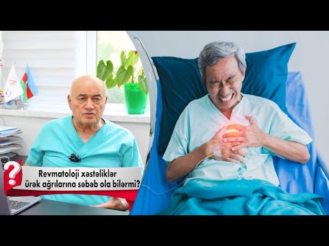REVMATOLOJİ XƏSTƏLİKLƏR ÜRƏK AĞRILARINA SƏBƏB OLA BİLƏR❓