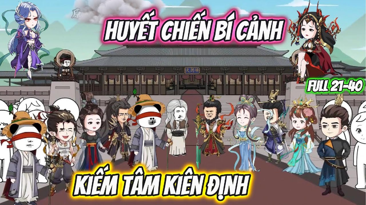 Huyết Chiến Bí Cảnh Kiếm Tâm Kiên Định Full 21-40 | Tiên Cá VietSub ...