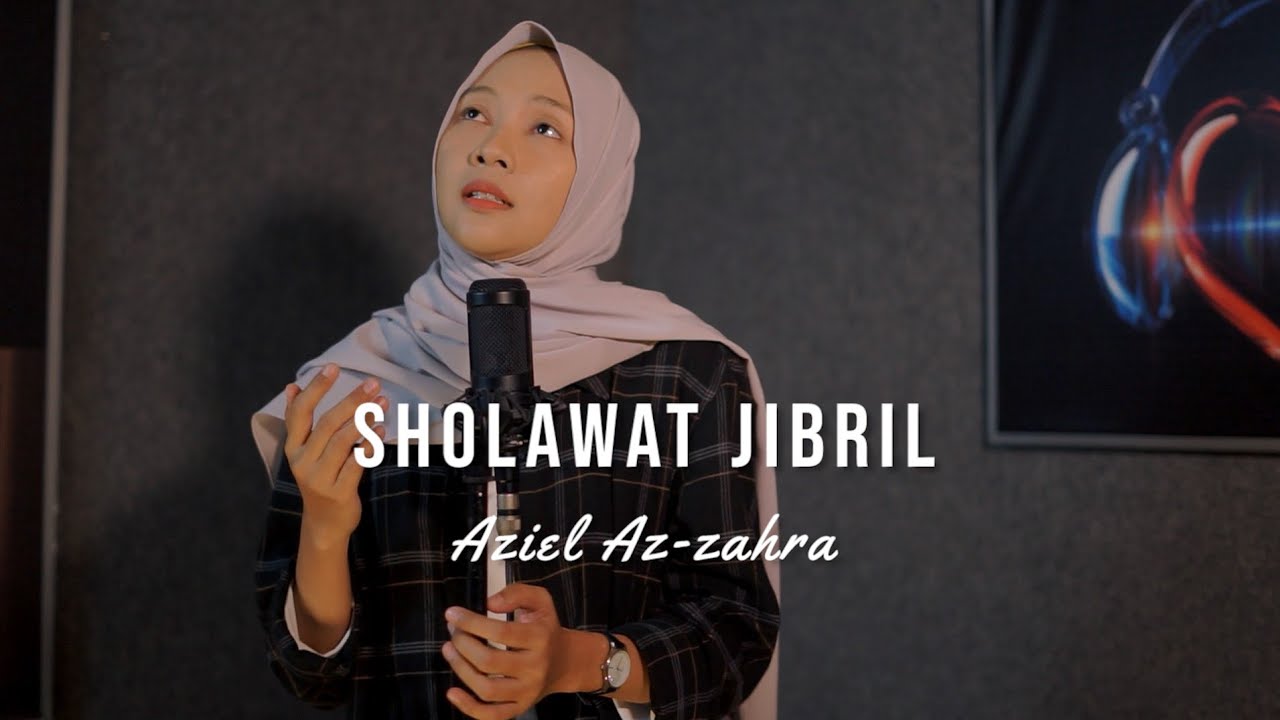 Sholawat Jibril Pembuka Rezeki‼️ AZIEL AZ-ZAHRA (Cover Music Video ...