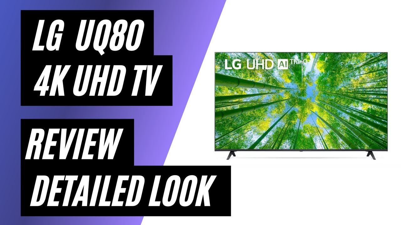 LG UQ80 55" 4K UHD Smart TV | WebOS | Active HDR (Detailed Look and ...