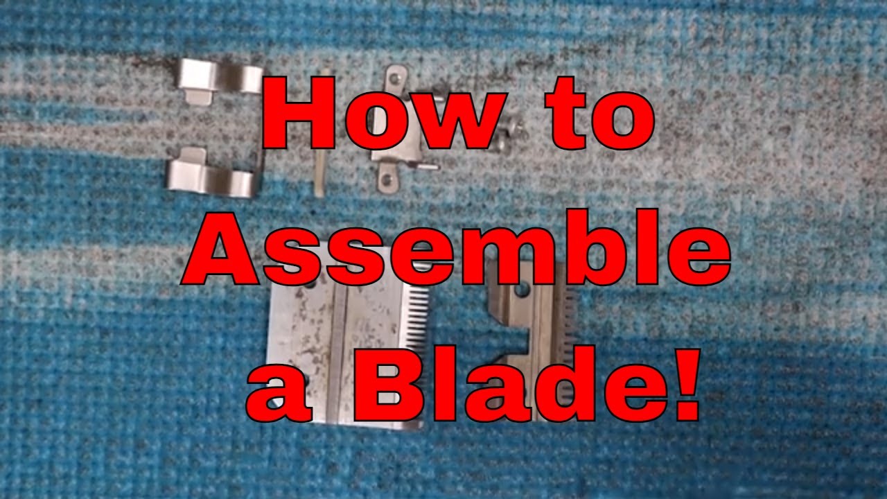How to Assemble Your Blade - YouTube