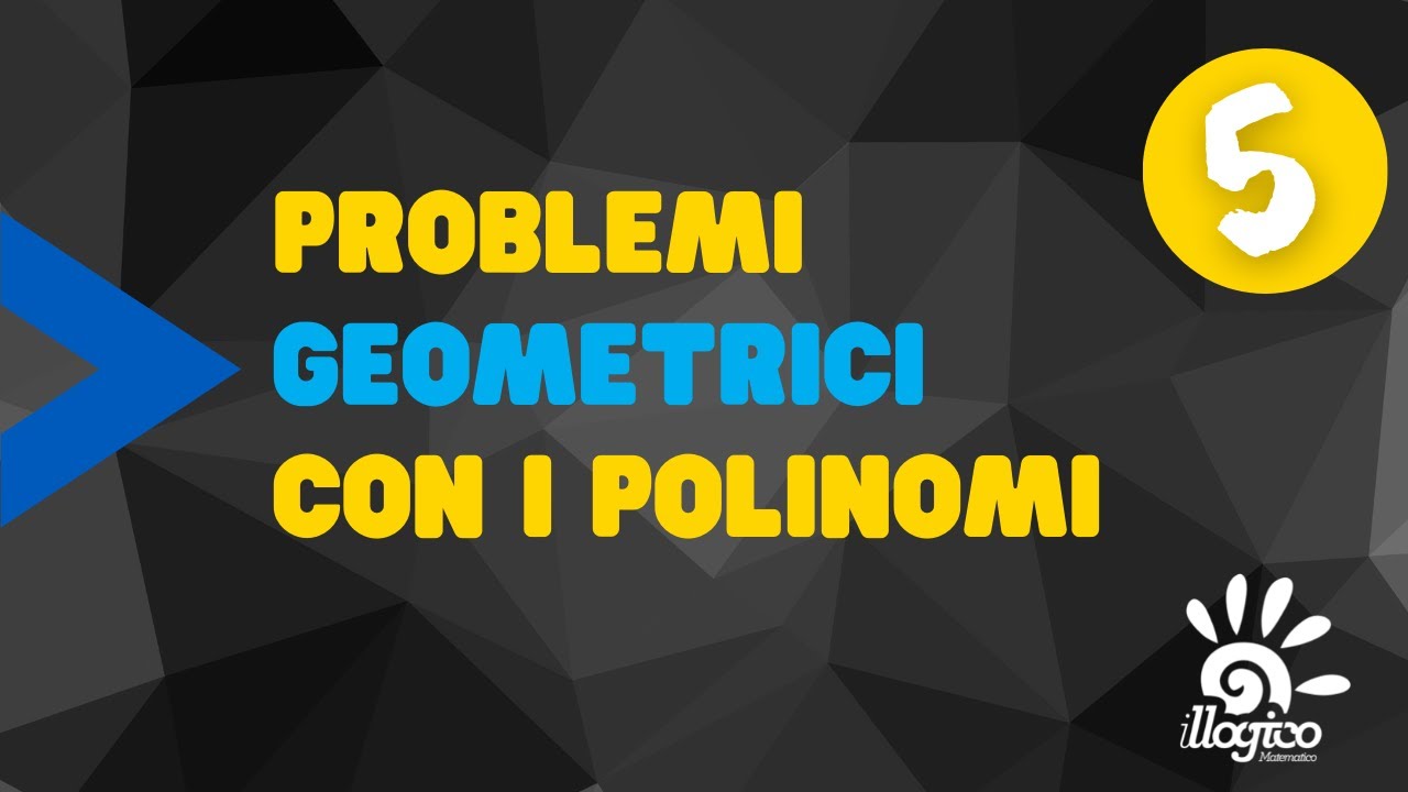 Problemi geometrici con i polinomi - 5 - YouTube