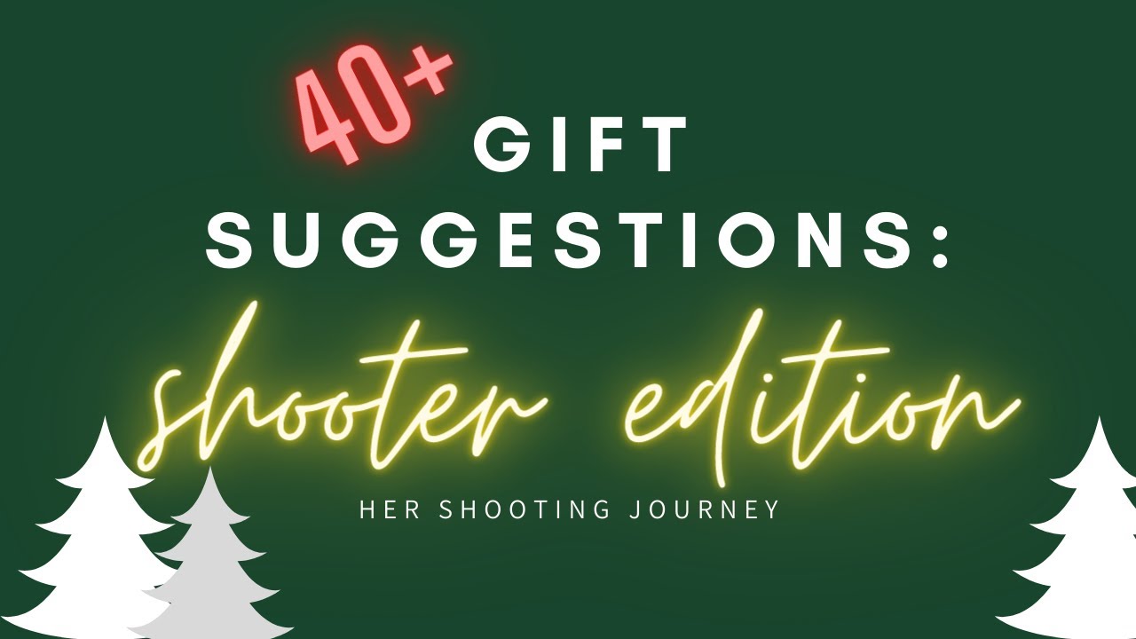 2020 SHOOTER CHRISTMAS GIFT IDEAS - YouTube