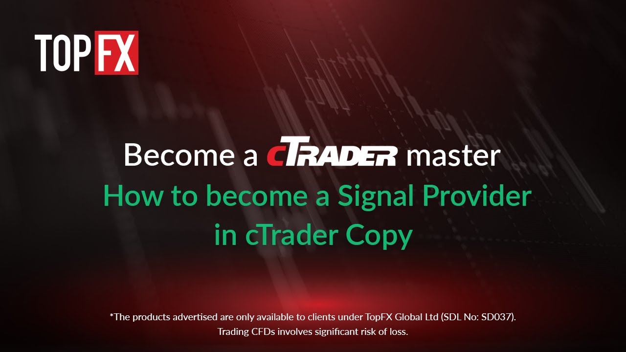 Become cTrader Master - part 13 - How to become a Signal Provider in ... Become cTrader Master - part 13 - How to become a Signal Provider in ...