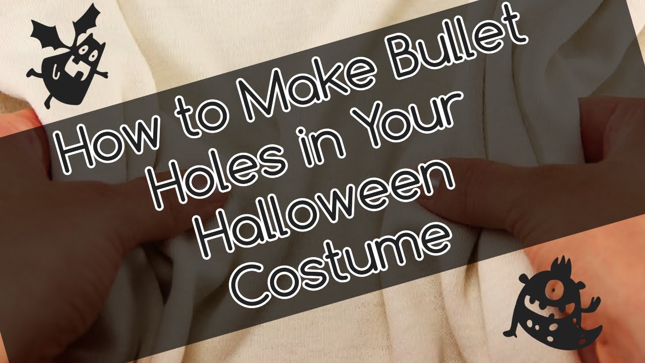 How to Make Bullet Holes in Your Halloween Costume - YouTube
