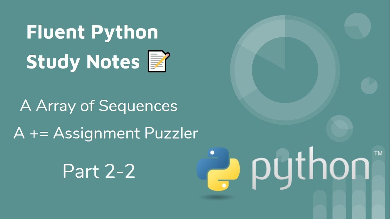 Fluent Python Study Notes - An Array of Sequences - Part 2-2 - YouTube