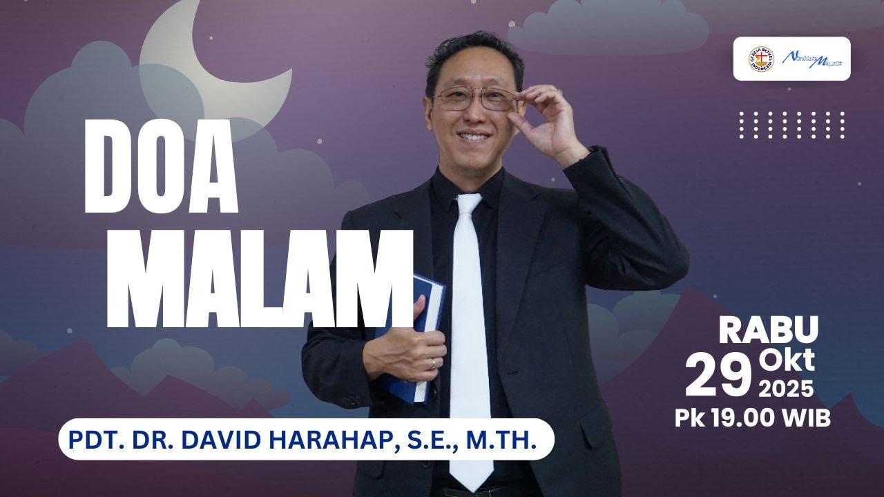 Ibadah Doa Malam | Rabu 29 Oktober 2025 - PDT. DR. David Harahap, SE ...