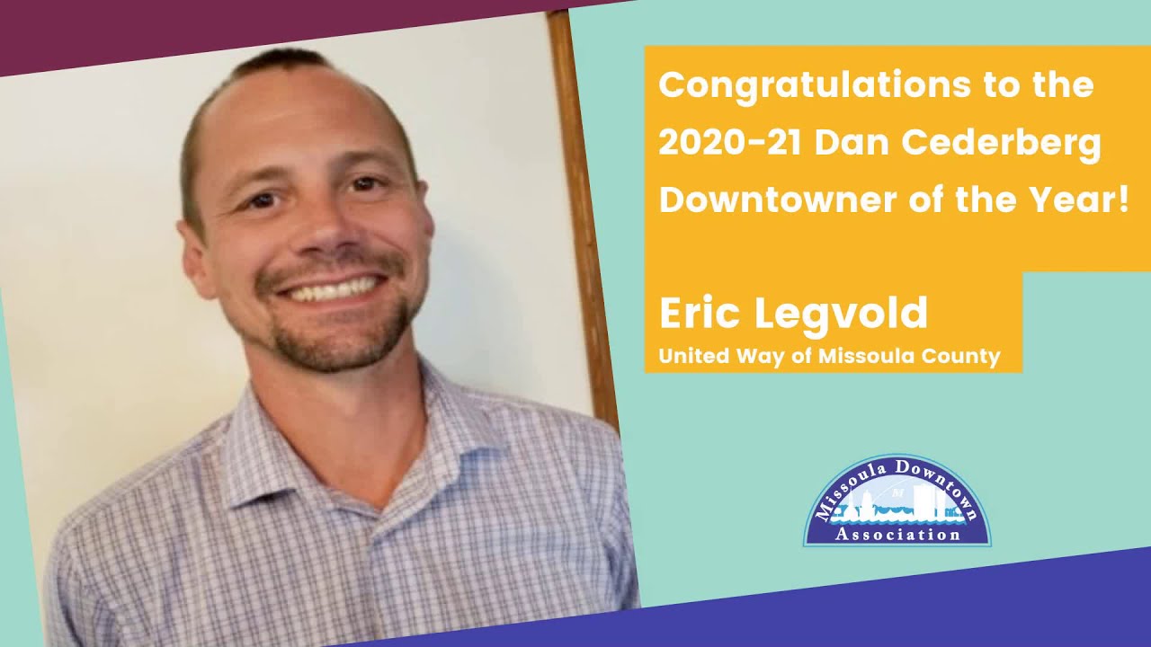 2020 Missoula Downtown Association Dan Cederberg Downtowner of the Year ...