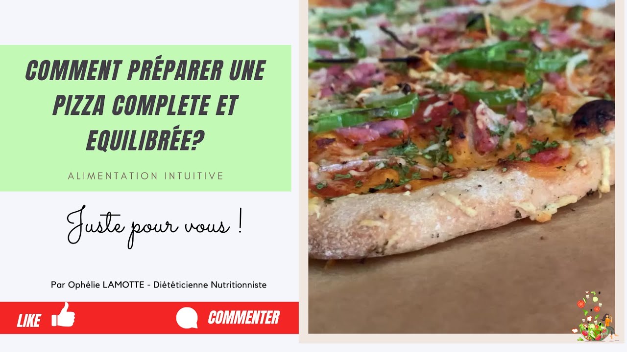 Comment préparer une pizza complète et équilibrée ? - YouTube