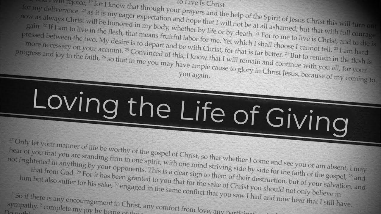 Loving the Life of Giving | Philippians, Part 4 | 07-28-24 | 9:30 am ...