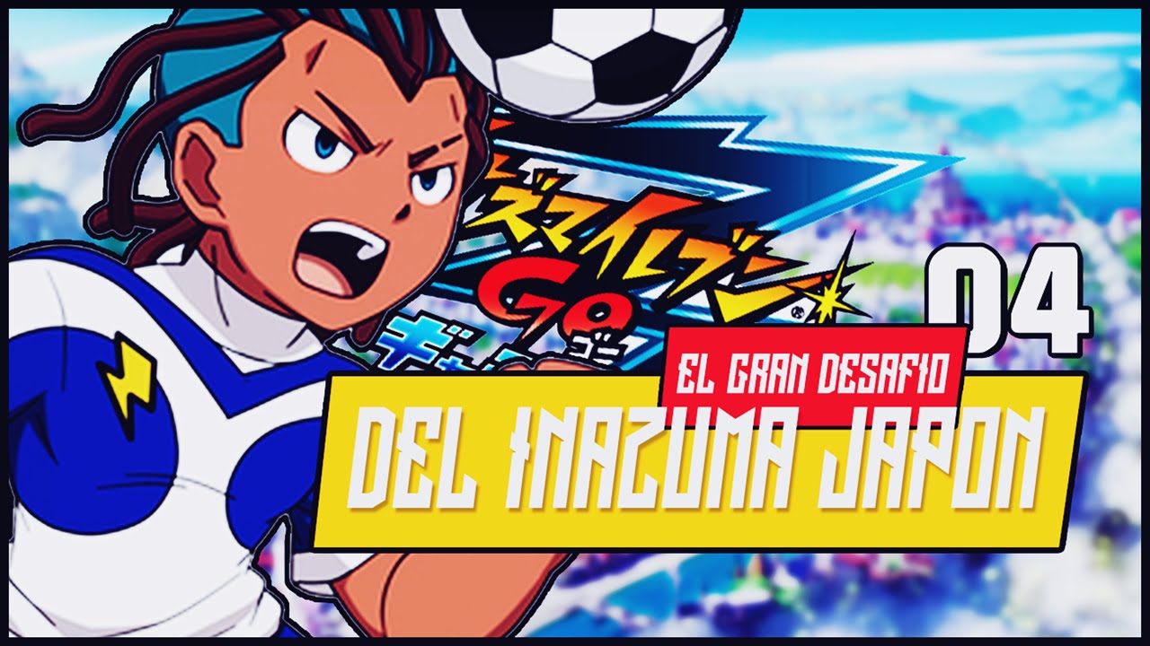 EL GRAN DESAFÍO | Inazuma Eleven GO: Galaxy BigBang | Episodio 4 ...