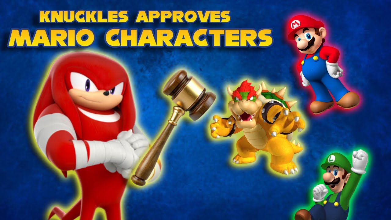 Knuckles Approves Mario Characters - YouTube