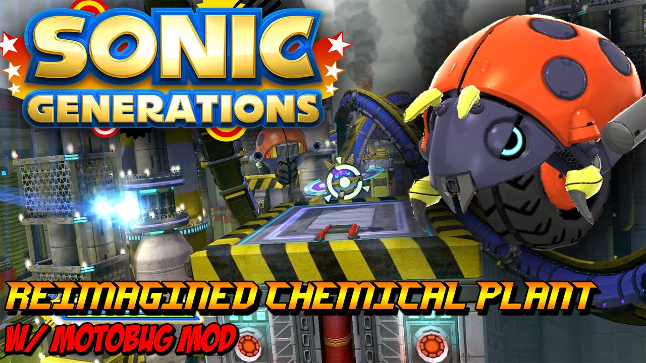 Sonic Generations PC - Re-Imagined Chemical Plant w/ Moto Bug Mod! [60 FPS] - YouTube