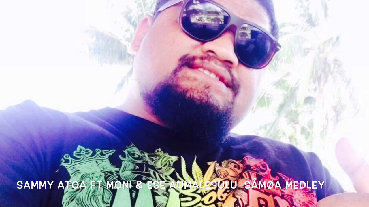 Sammy Atoa - Samoa medley - YouTube