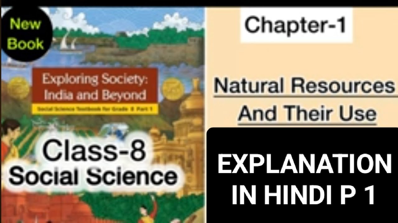 Social Science Class 8 Chapter 1 Natural Resources And Their Use Part 1 ...