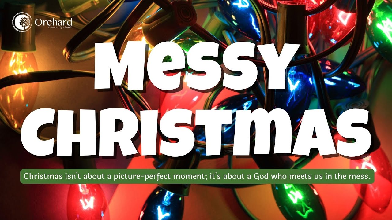 Joy in the Mess (Angels) - Messy Christmas- Orchard Community Church ...
