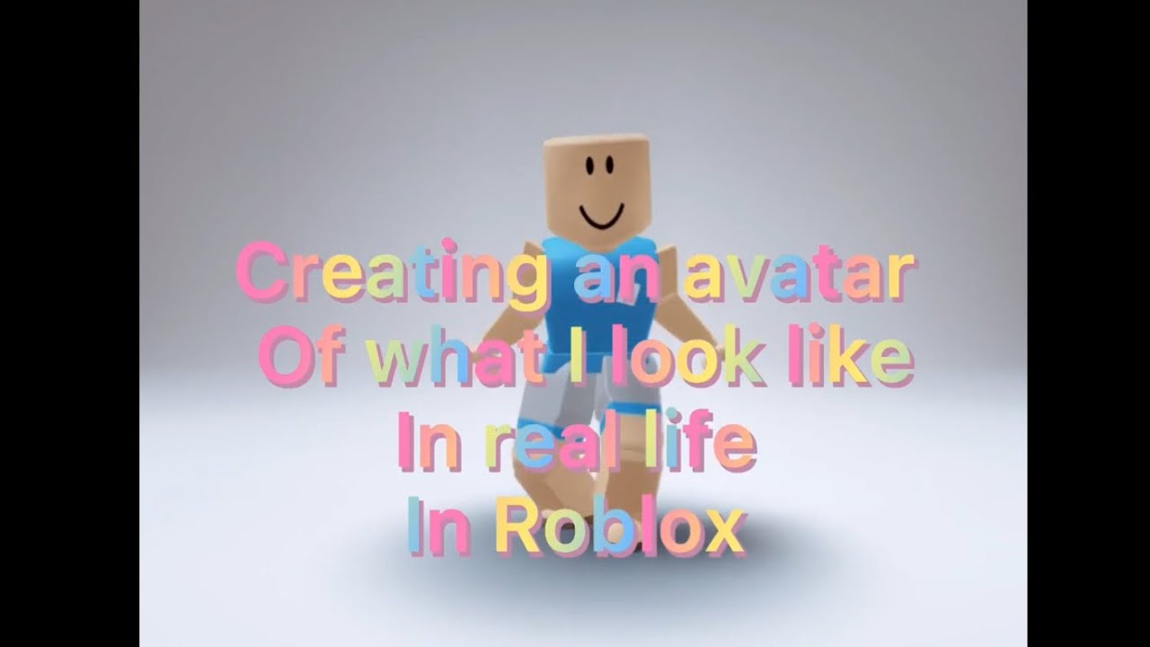 Creating An Avatar Of What I Look Like In Real Life In Roblox original creating-an-avatar-of-what-i-look-like-in-real-life-in-roblox-original
