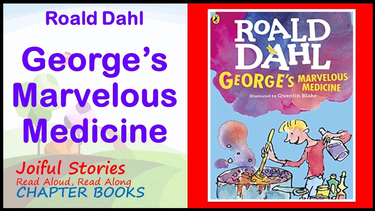 George's Marvelous Medicine - Joiful Stories Read Aloud, Read Along ...