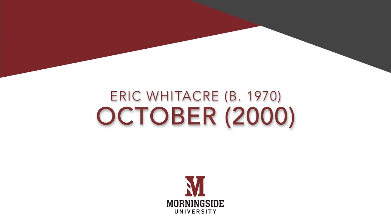 October by Eric Whitacre - Morningside Wind Ensemble - YouTube