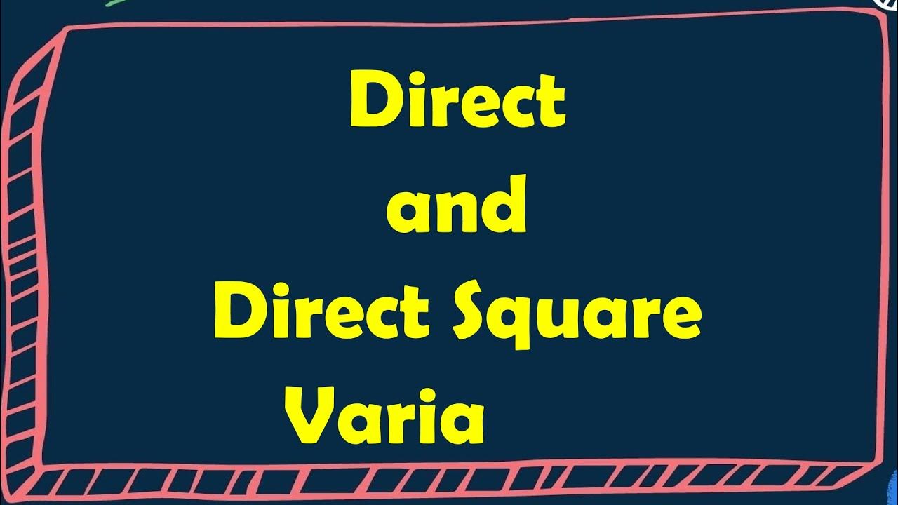 Direct and Direct Square Variation - YouTube