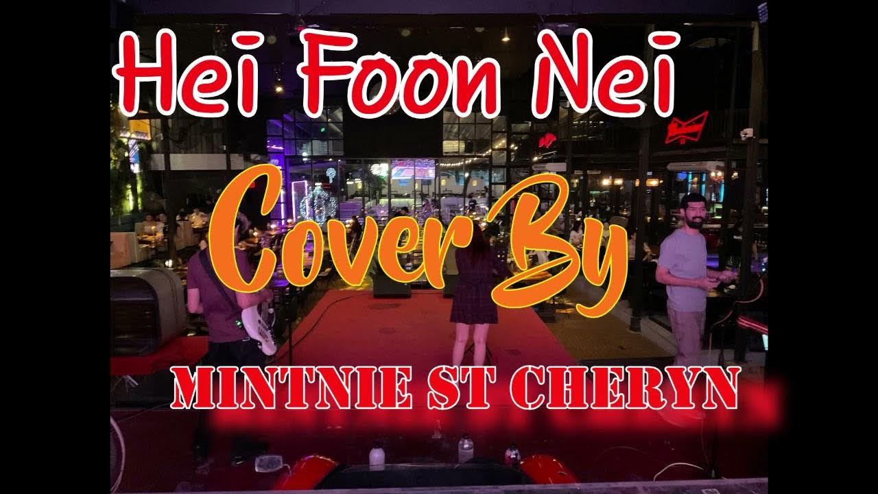 Hei Foon Nei cover by Mintnie ST Cheryn - YouTube