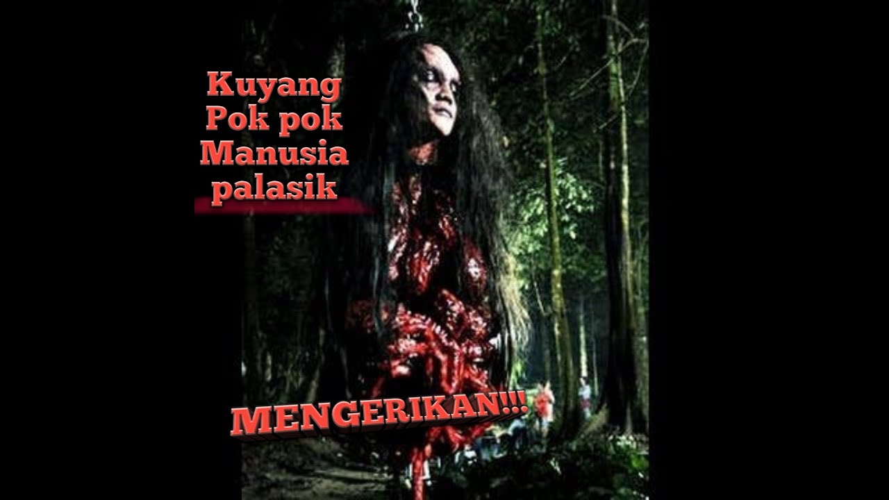 Kuyang, pok pok, manusia palasik asal usul dan mitos - YouTube