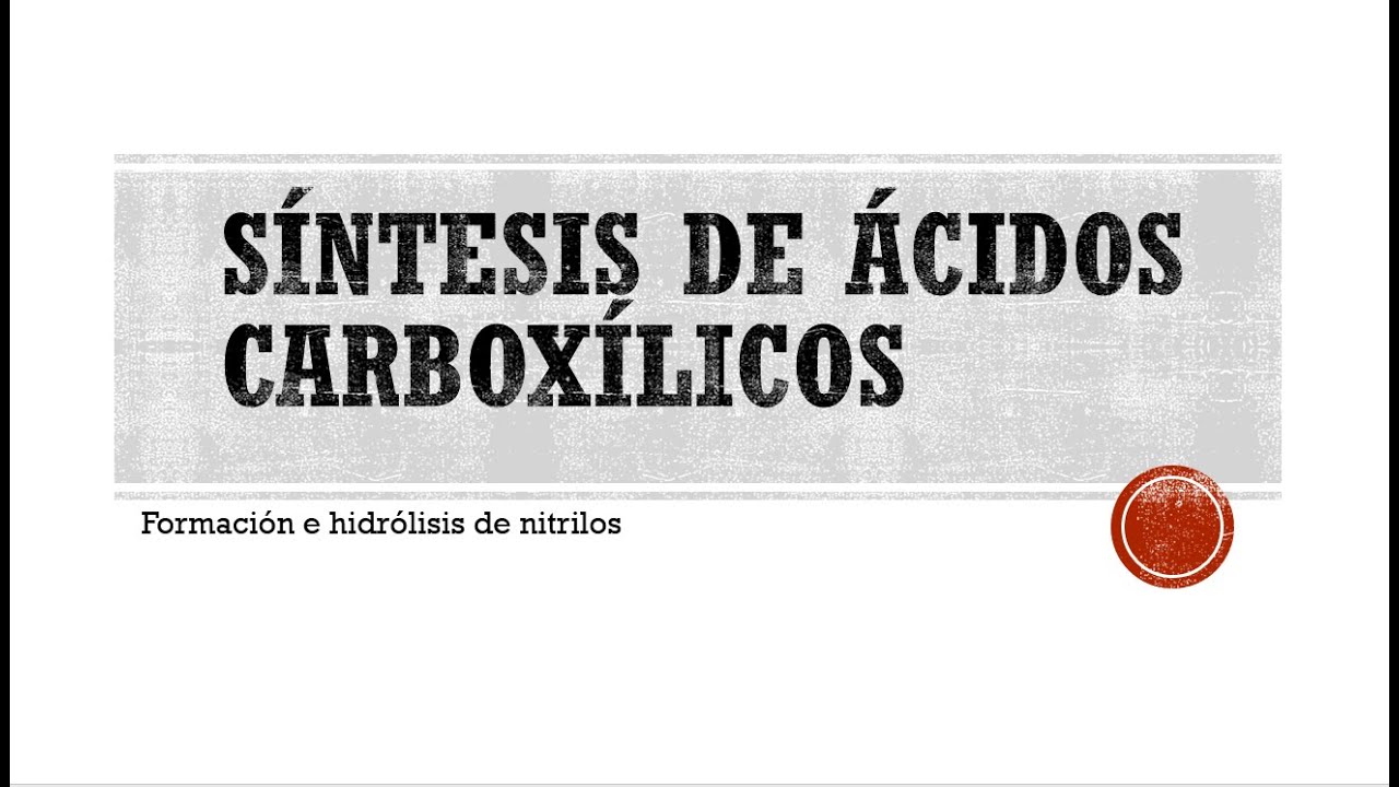 Formación e hidrólisis de nitrilos - YouTube