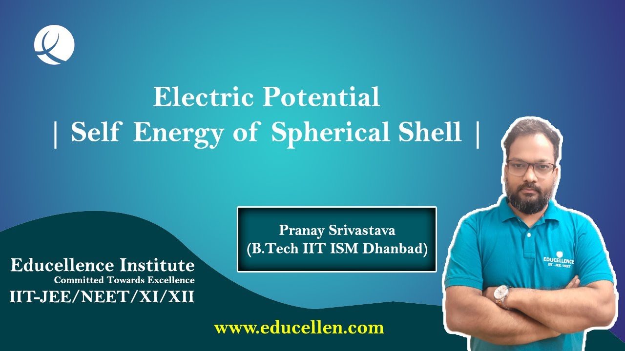 Electric Potential| Self Energy of Spherical Shell|JEE|NEET - YouTube