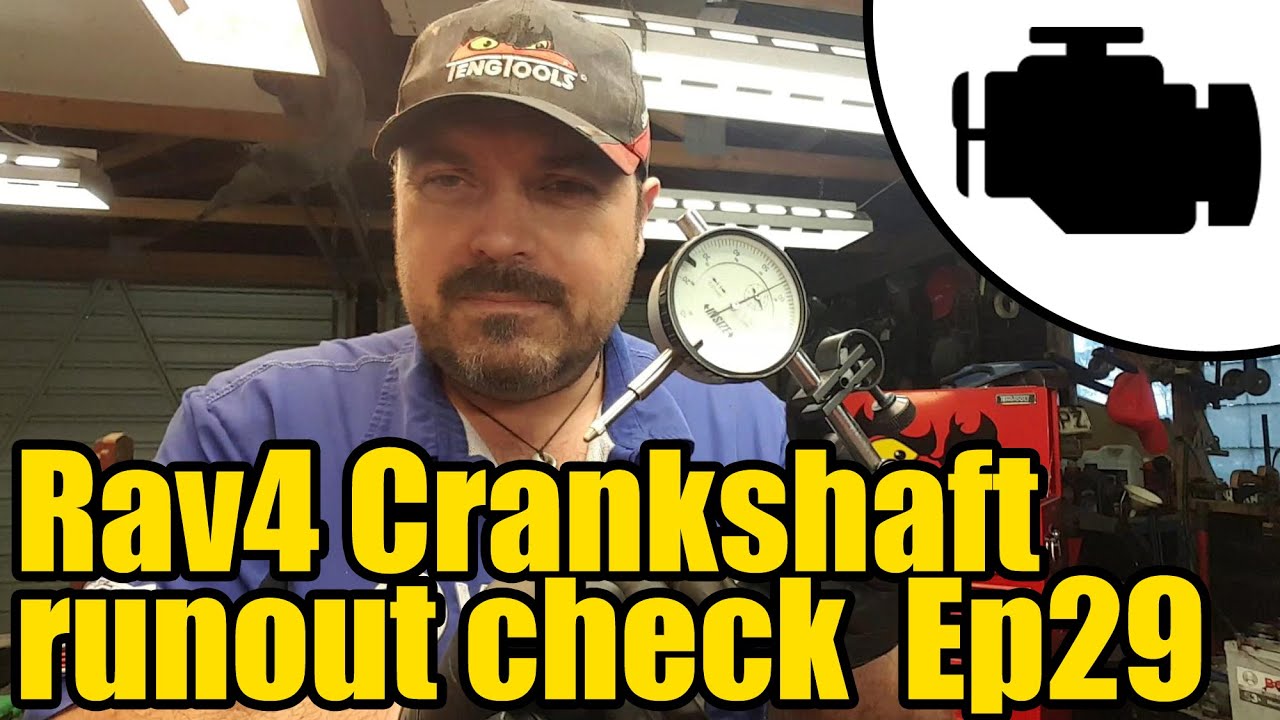 Toyota Rav4 Crankshaft runout measurement Ep29 #1143 - YouTube