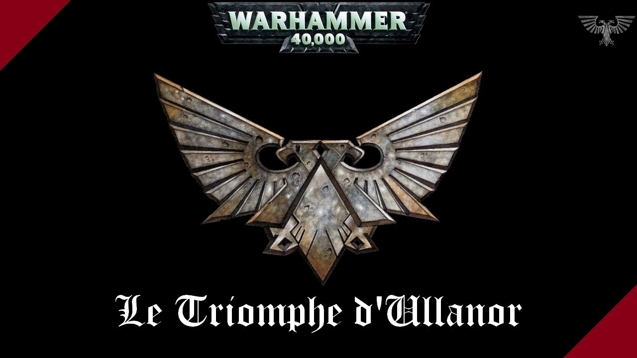WARHAMMER 40K | Le Triomphe d'Ullanor - YouTube