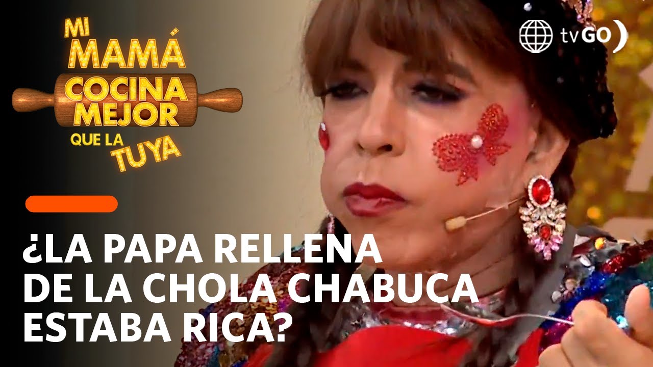 Mi mamá cocina mejor que la tuya: ¿La papa rellena de la Chola Chabuca ...