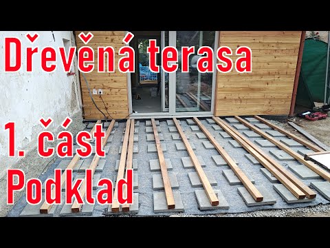 Stavba terasy / 1. část / pokladová kostrukce