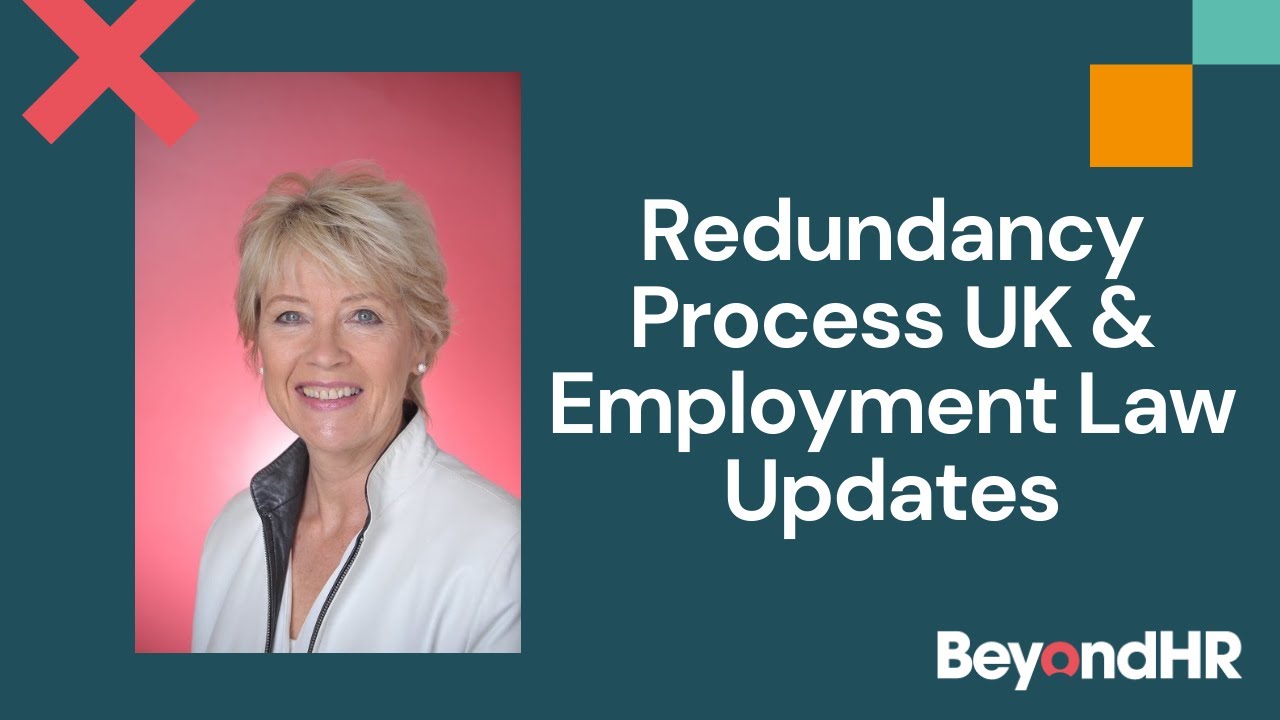 Redundancy Process UK & Employment Law Updates | Senior HR Consultant ...