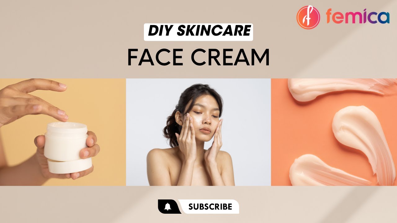 Face Cream at Home? | DIY Face Cream Ingredients At Home | Femica - YouTube