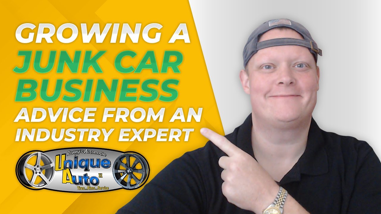 How To Grow A Junk Car Business | 20 Years In The Scrap Car Industry ...